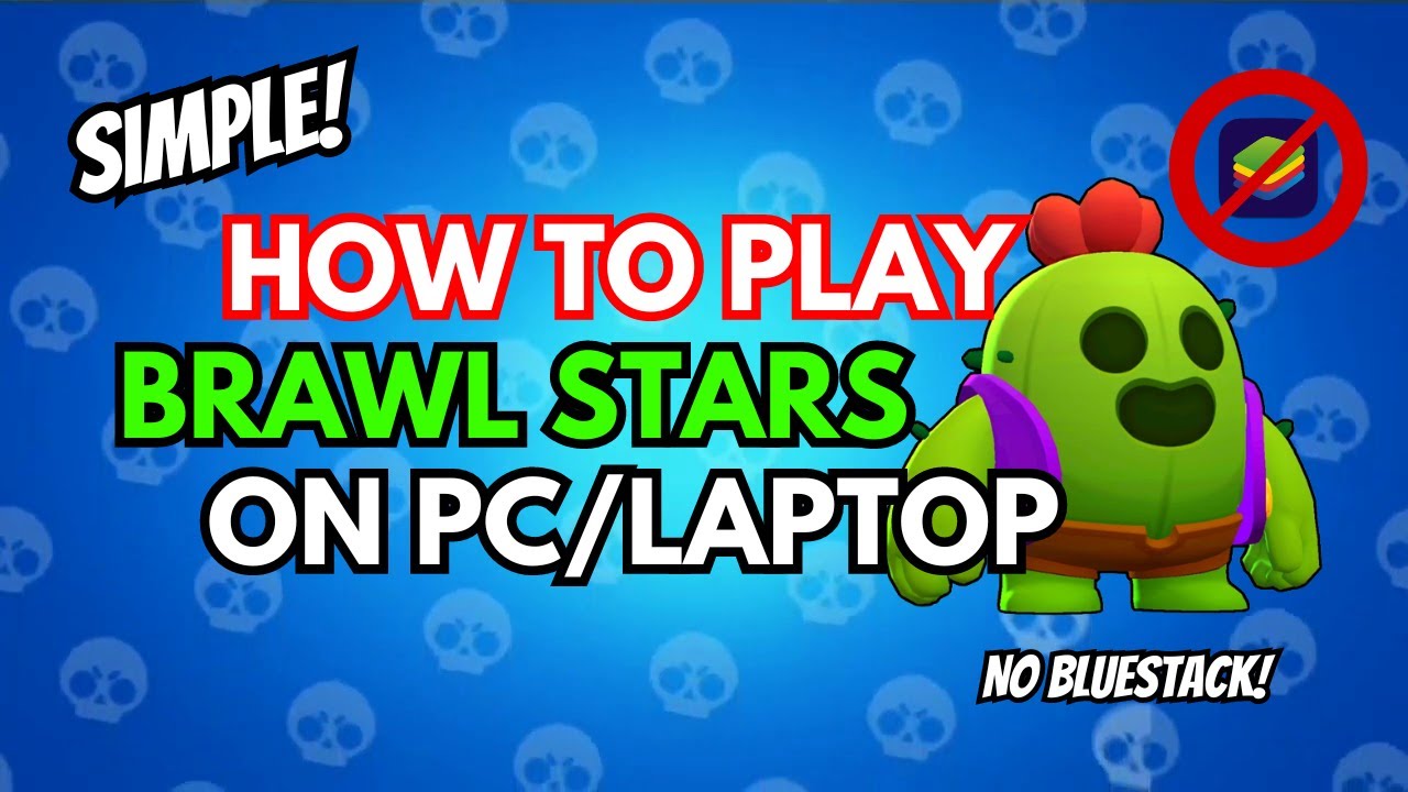How to Play BRAWL STARS on PC in 2023! (Without BLUESTACK) - YouTube