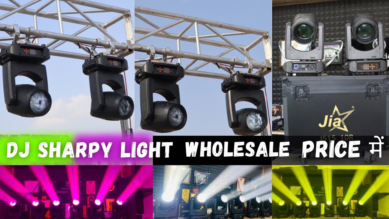 Wholesale दाम में डीजे Sharpy Light || Best Dj Sharpy लाइट Long रेंज ...