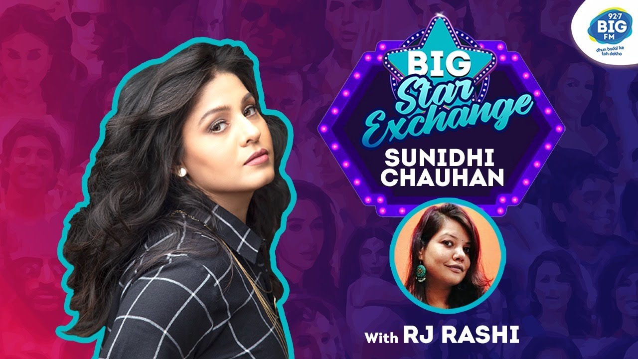 Sunidhi Chauhan | #BIGStarExchange with RJ Rashi - YouTube