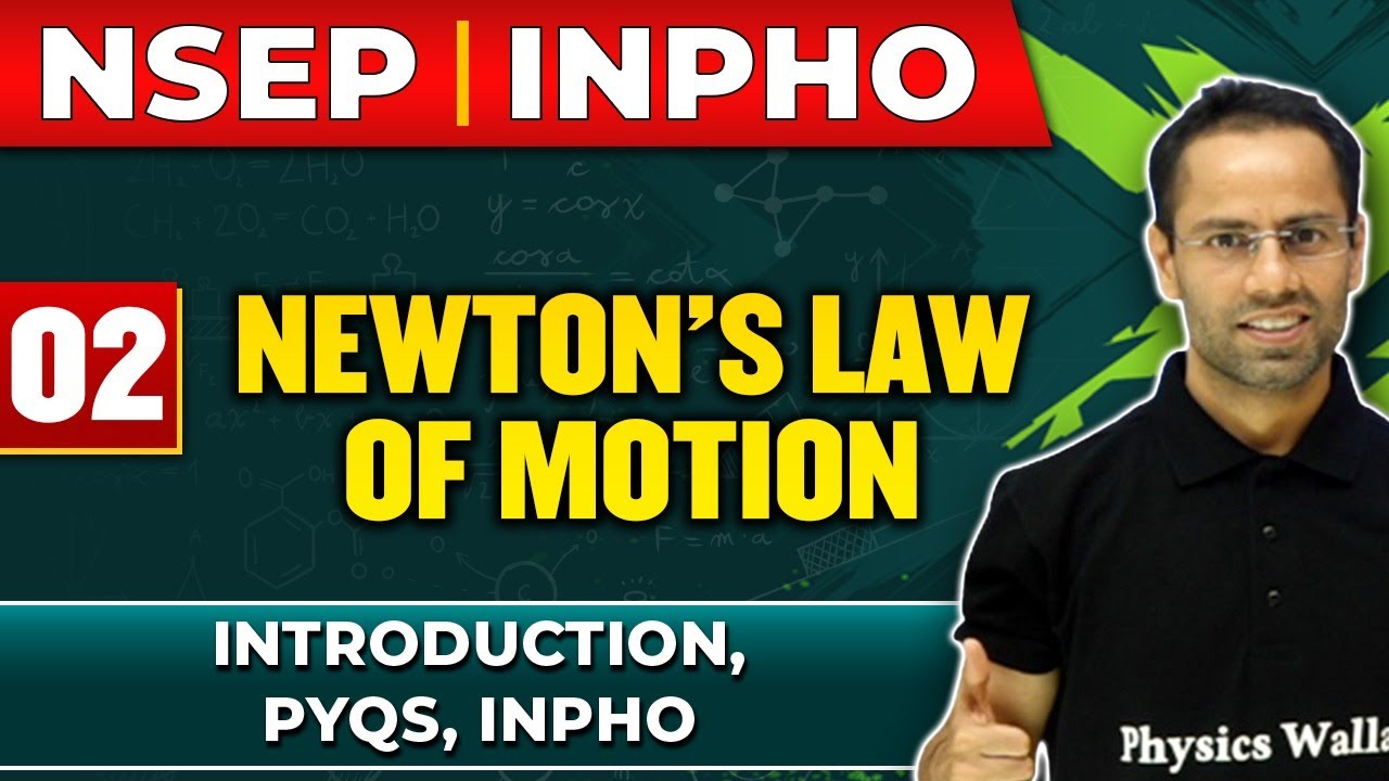 NEWTON'S LAW OF MOTION 02 : Introduction | Physics Important Concepts ...
