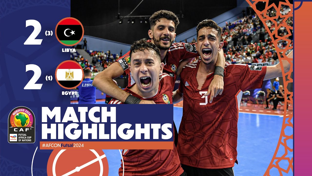 AFCON Futsal 2024 l Libya 2-2 Egypt l 3rd Place Game - YouTube