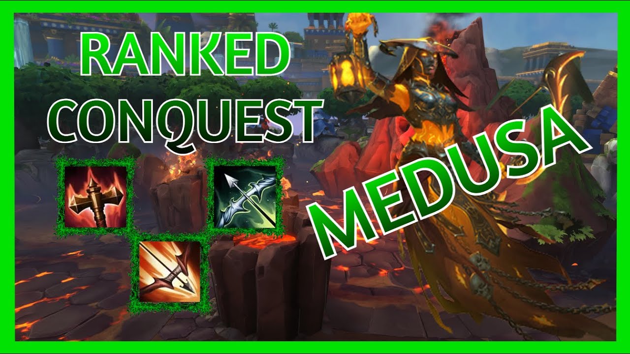 SMITE RANKED CONQUEST - MEDUSA - SIEMPRE F7 HAY QUE CONFIAR EN EL LATE ...