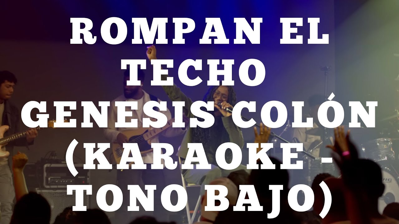 Rompan El Techo - Genesis Colón (Karaoke -Tono Bajo) - YouTube