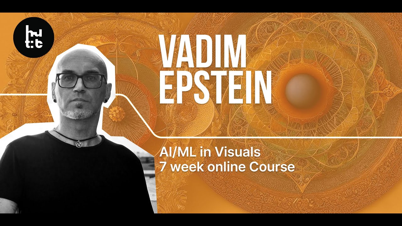 Vadim Epstein inviting to the Online course AI/ML IN VISUALS - YouTube