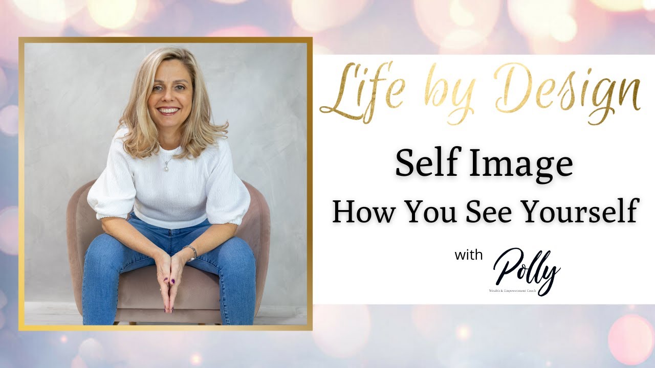Self Image - How you see yourself - YouTube