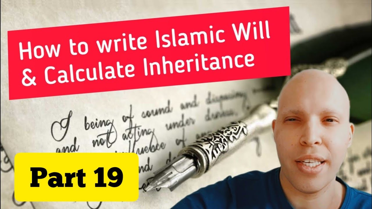 Writing an Islamic Will for Men/Women & POWERFUL Calculator for ...