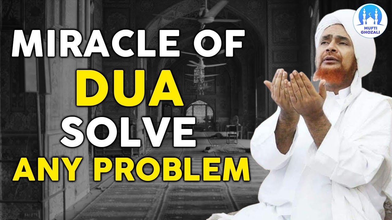 Miracle Of Dua That Make Solve Any Problem Or Troubles! Make Any Hopes ...