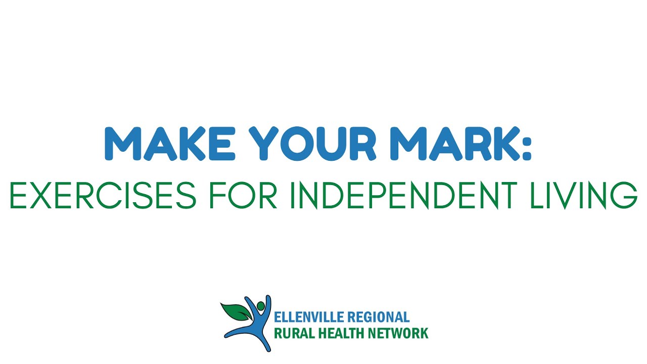 Make Your Mark: Exercises for Independent Living - YouTube