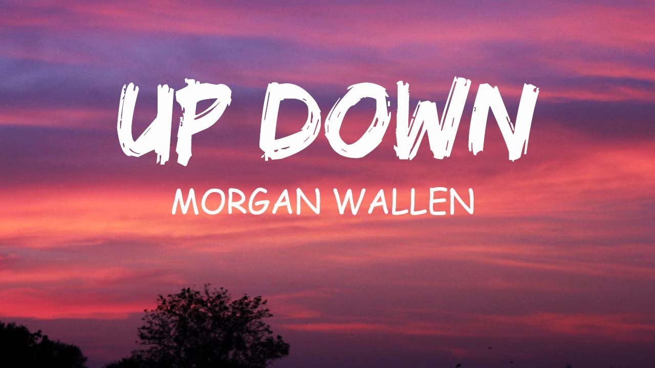 Morgan Wallen - Up Down feat Florida Georgia Line (Lyrics) - YouTube
