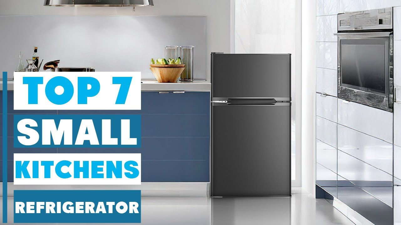 7 Best Refrigerators for Small Kitchens That Will Transform Your Space ...