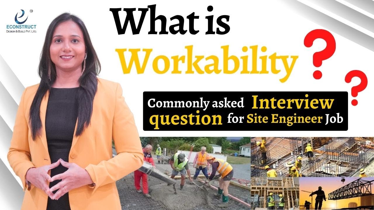 What is Workability? Commonly Asked Interview Question for a Site ...