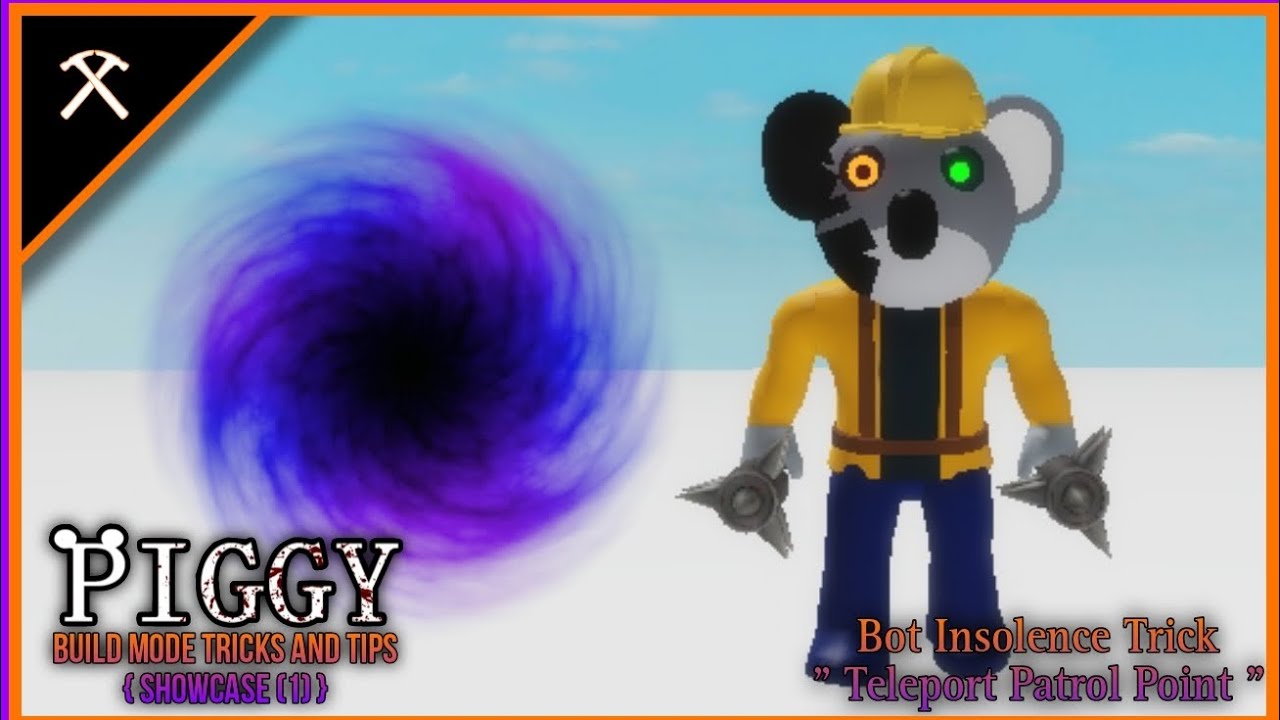 Bot Teleport Patrol Point in ( Piggy Build mode Tricks and Tips ...