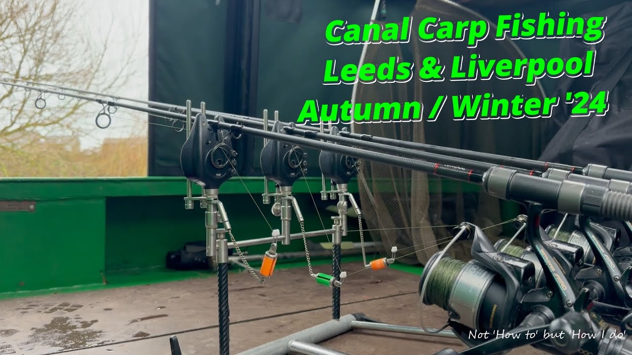 Carp Fishing Leeds & Liverpool Autumn Winter 24 (F01) - YouTube