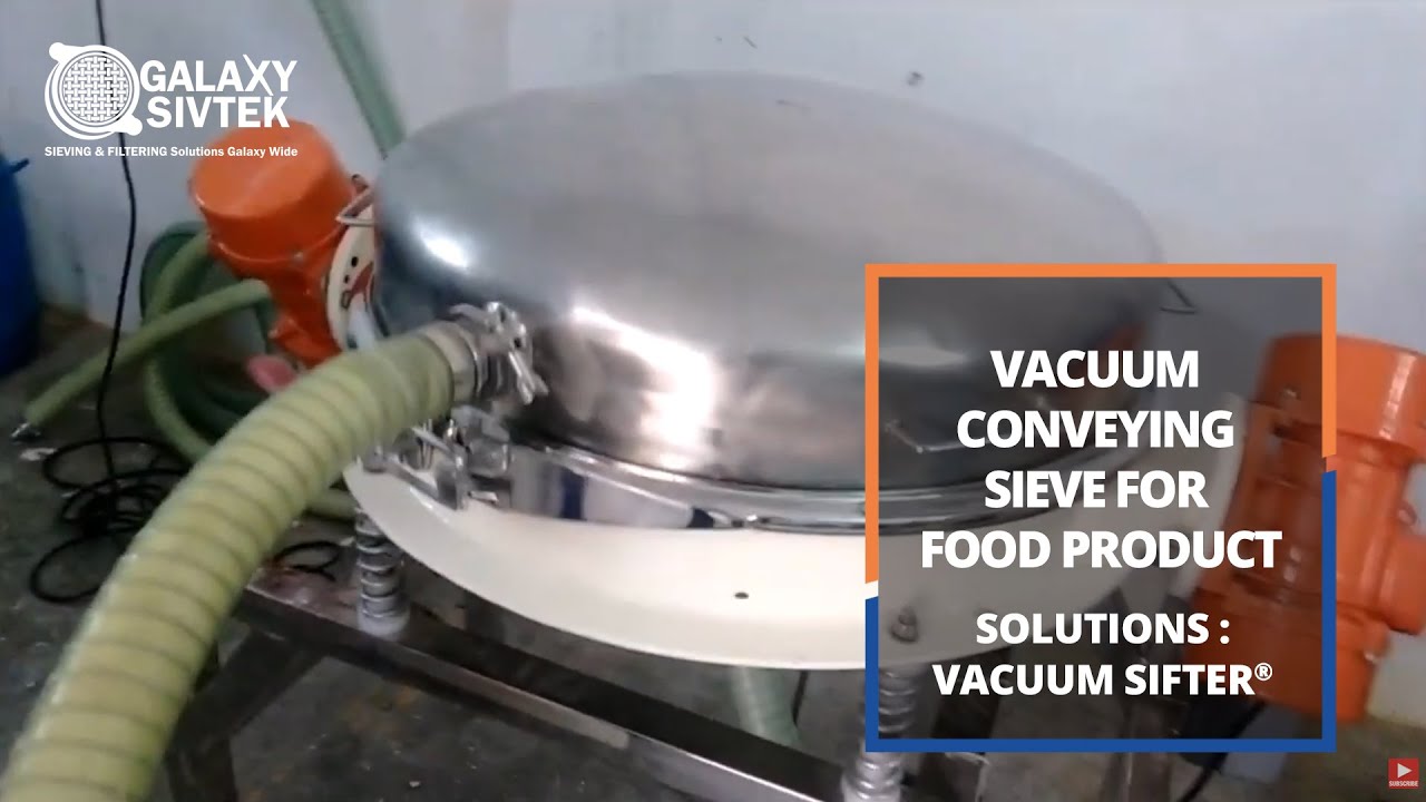 Vacuum Sifter | Vacuum Conveying Sieve for food product - YouTube
