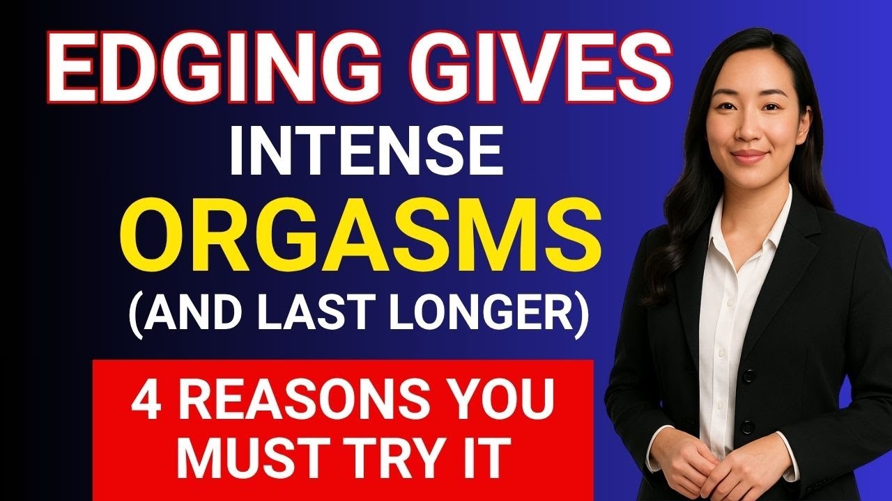 UROLOGIST: Explains what is edging and is it SAFE?! | Stronger Orgasms ...