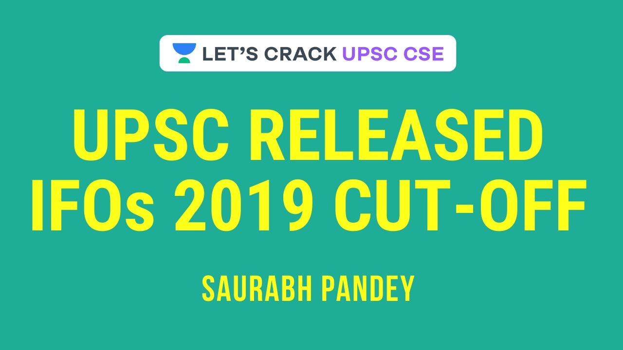 What will be the UPSC Prelims 2019 Cut-off? | IFOS Cut-off Released ...