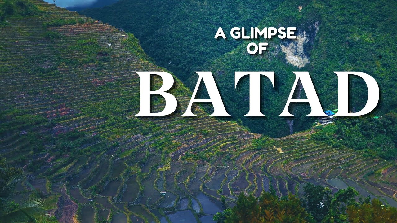 A GLIMPSE OF BATAD - YouTube