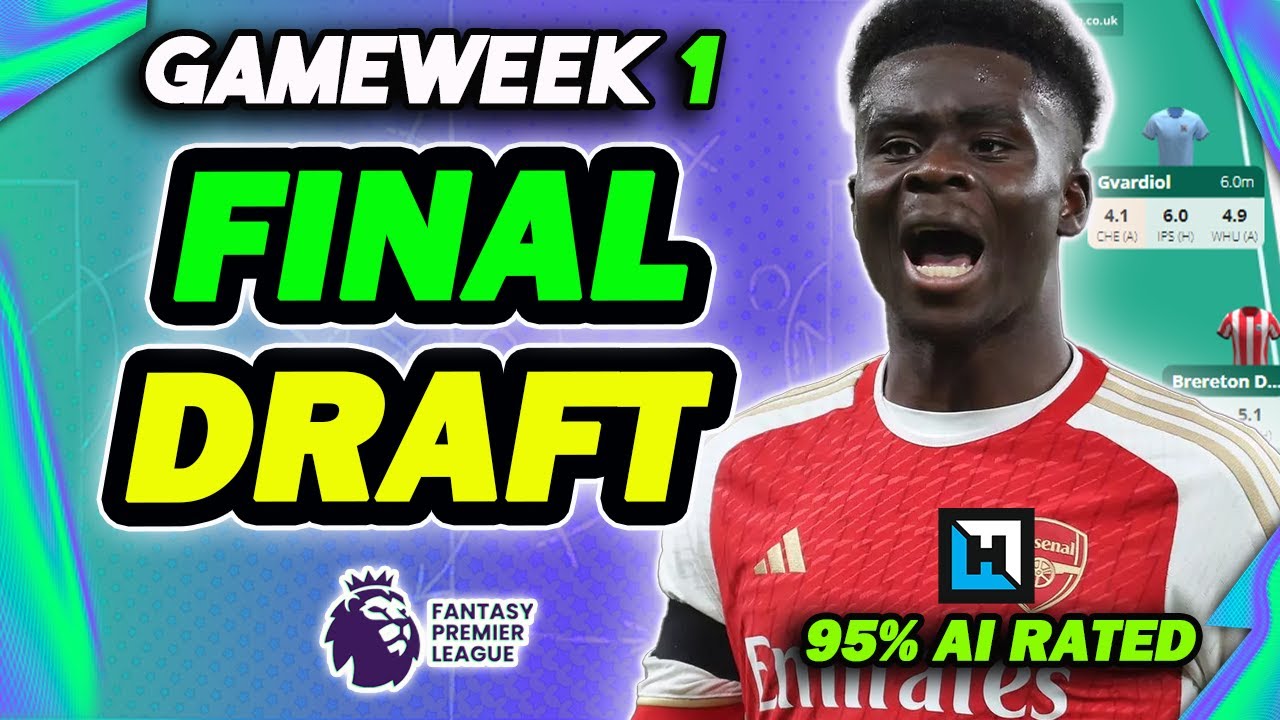 MY FINAL FPL DRAFT | 95% AI RATING 🤖 | Fantasy Premier League 2024/25 ...