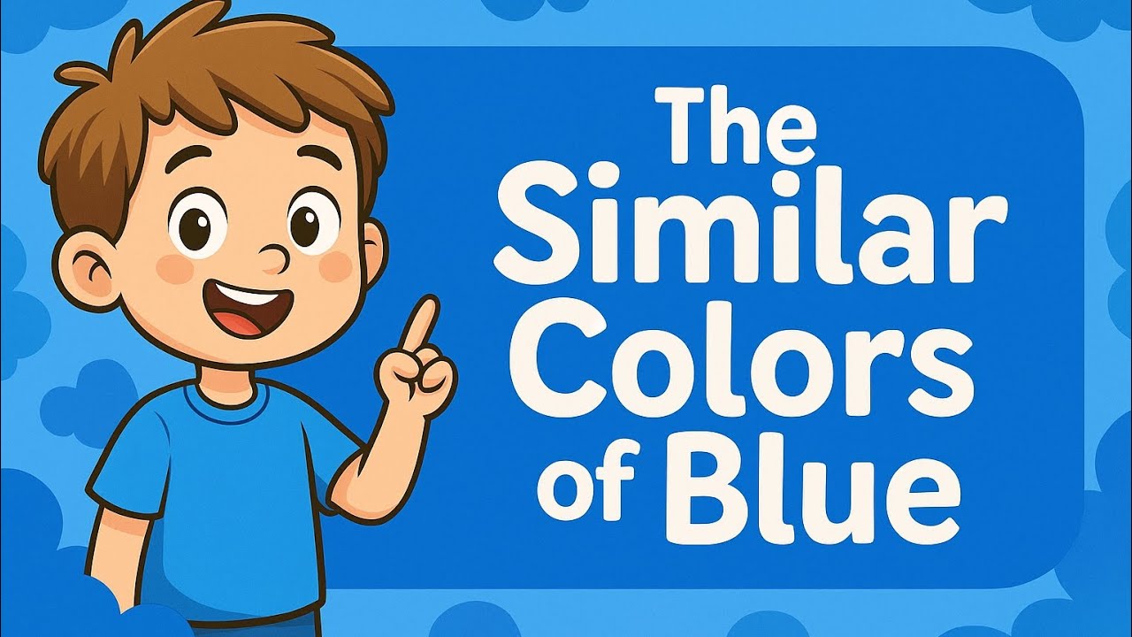 The Colors Which Are Similar to Blue/Like Colors Every Kid Should Know ...