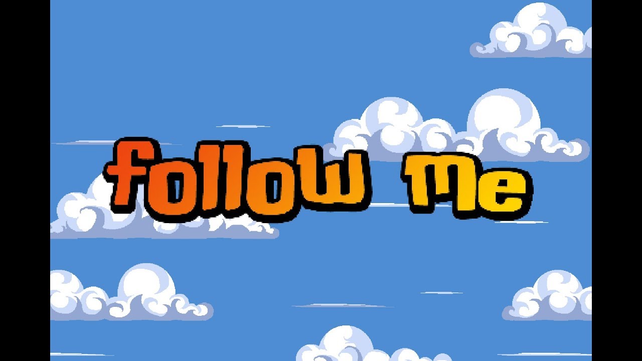 Follow me - YouTube