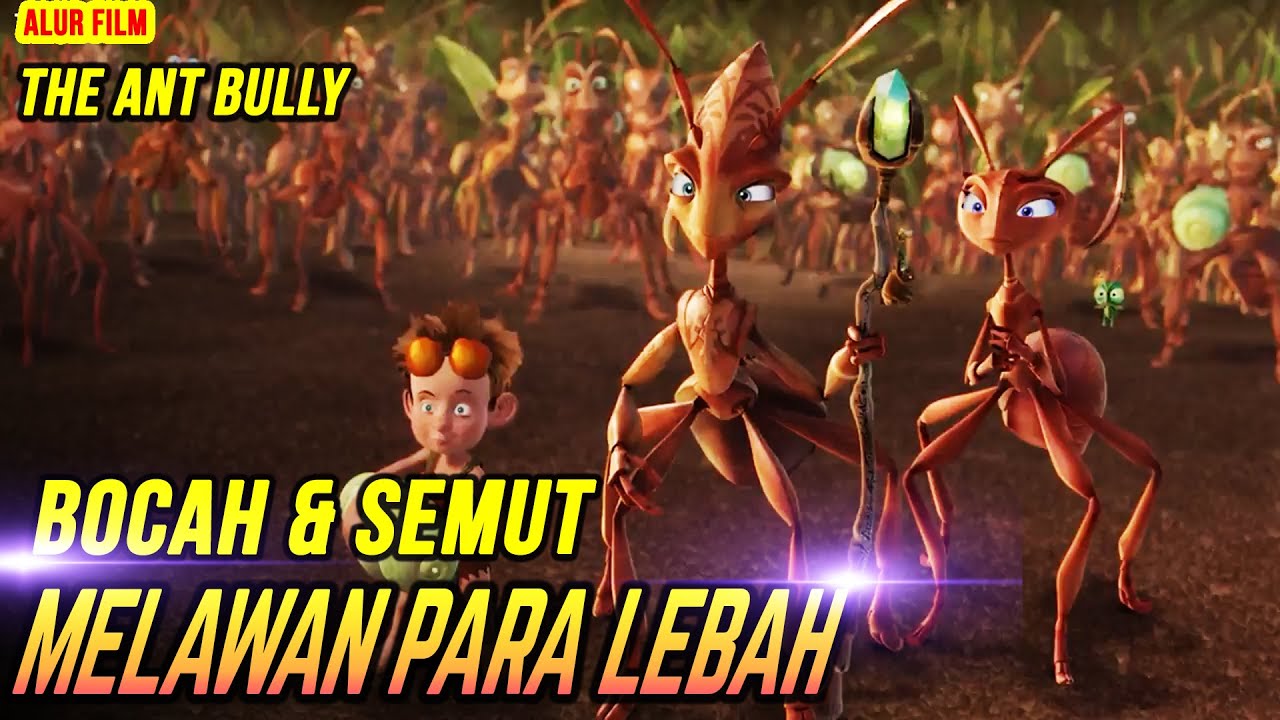 KUTUKAN SEMUT PADA BOCAH YG MERUSAK SARANGNYA | Alur Film THE ANT BULLY ...