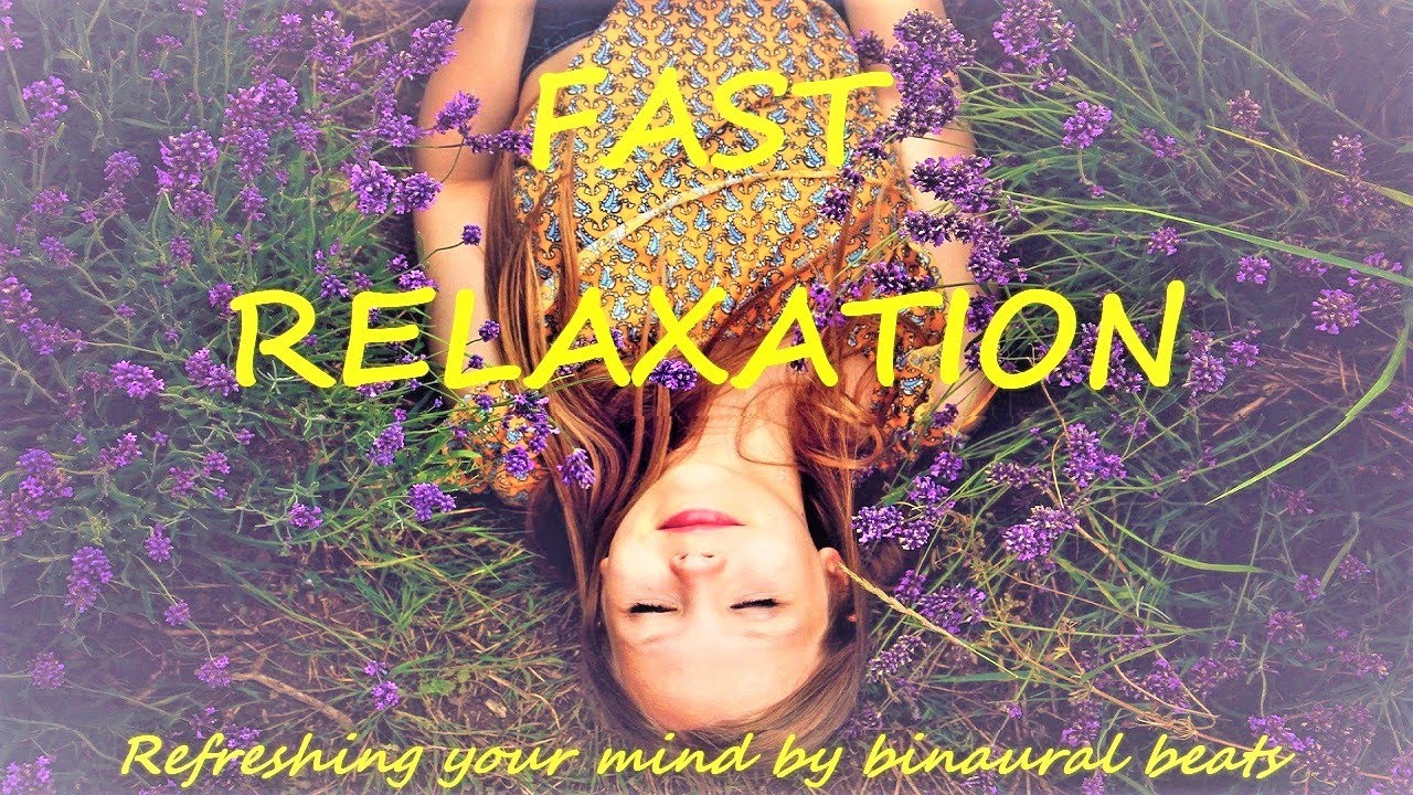 Fast relaxation - 15 mins with binaural beats and brainwaves sounds ...