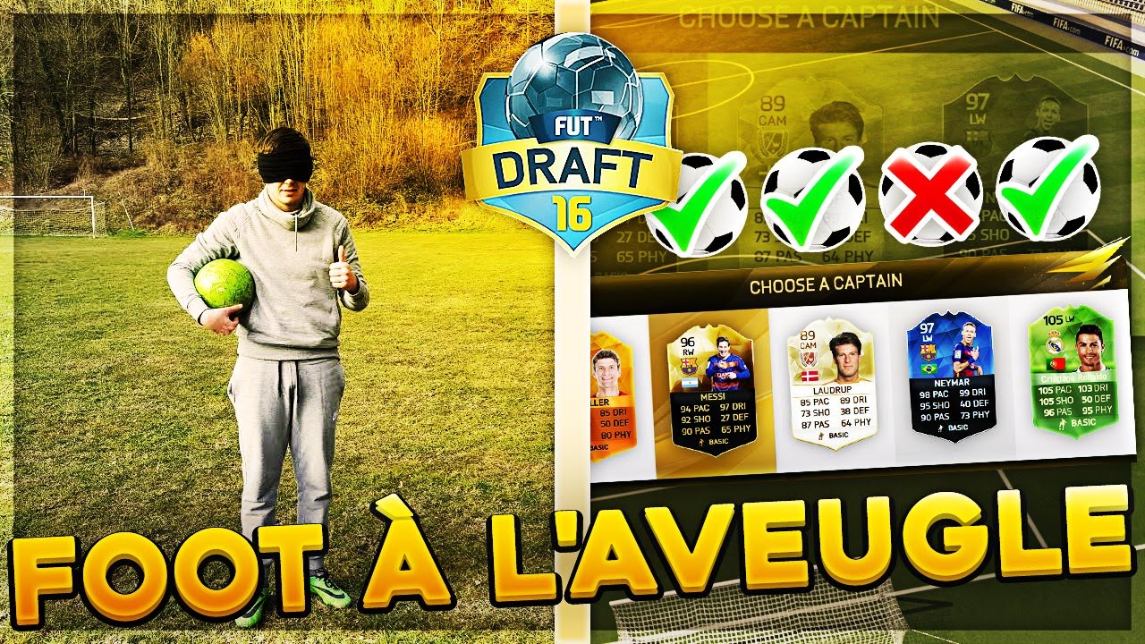 LA DRAFT FOOT IRL À L'AVEUGLE !! NEW CONCEPT !!! - FUT 16 - YouTube
