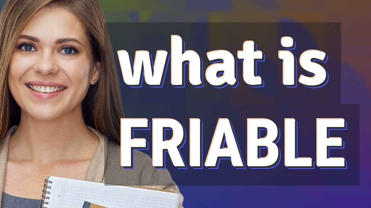Friable | meaning of Friable - YouTube