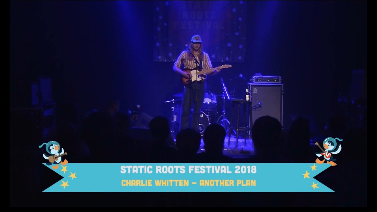 Charlie Whitten - Another Plan (Static Roots Festival 2018) - YouTube