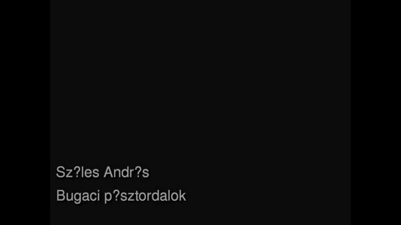 Széles András - Bugaci pásztordalok - YouTube