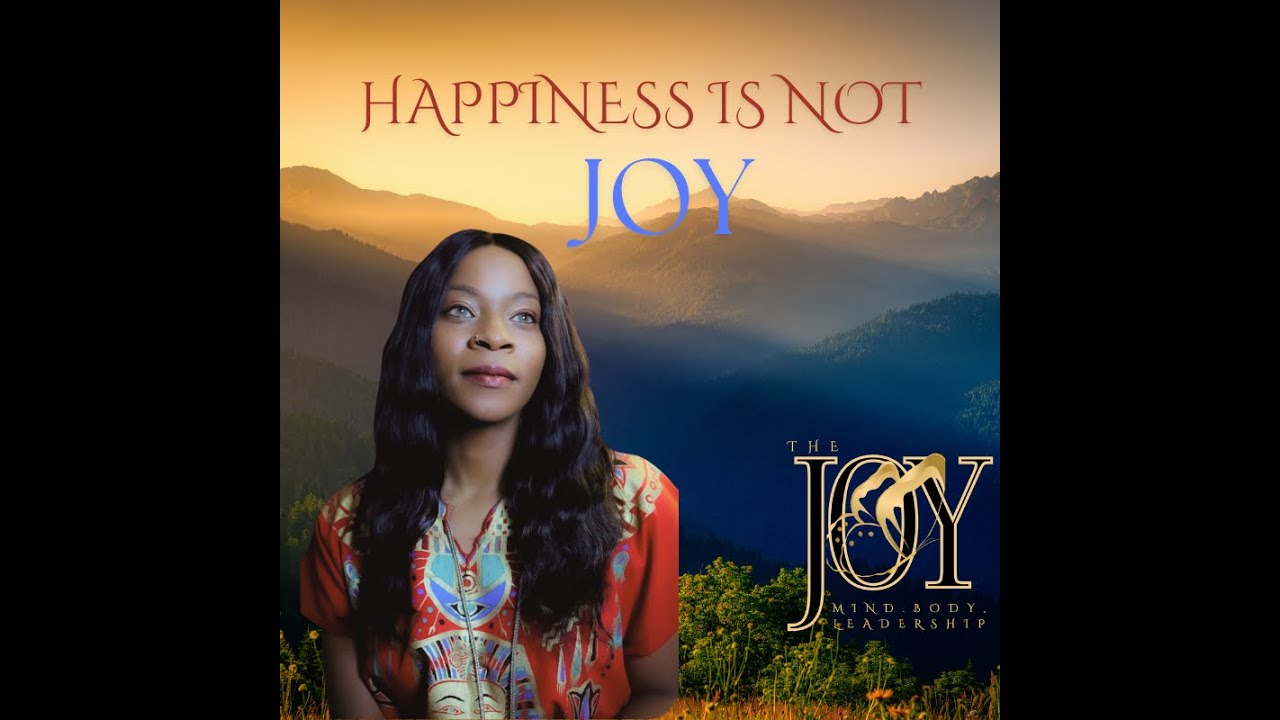 "Happiness is not Joy" - Discover the Difference - YouTube