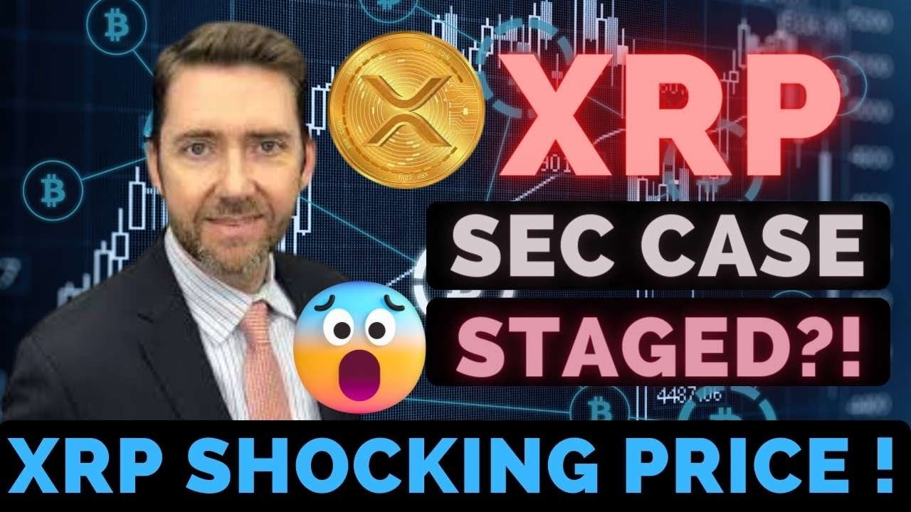 XRP SHOCK! XRP SEC CASE WAS ALL STAGED?! XRP PRICE TO $100! HOLDERS ...