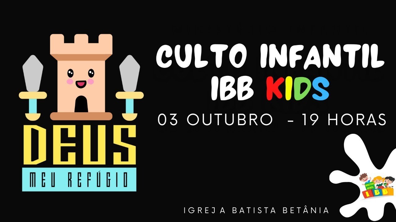 | #01 | CULTO INFATIL | IBB KIDS | 19H | 03/10/2021 - YouTube