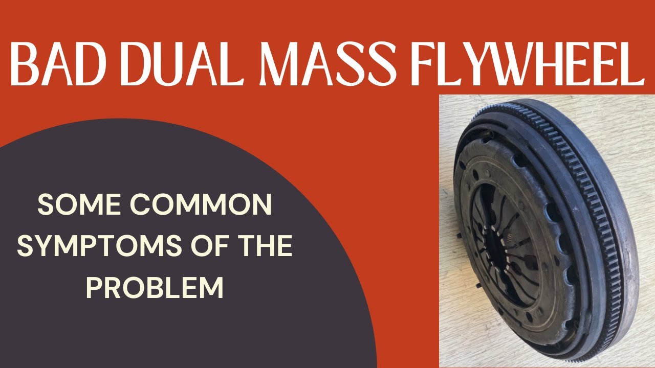 Bad Dual Mass Flywheel Symptoms-Harder Clutch Pedal, Shake When Turning ...