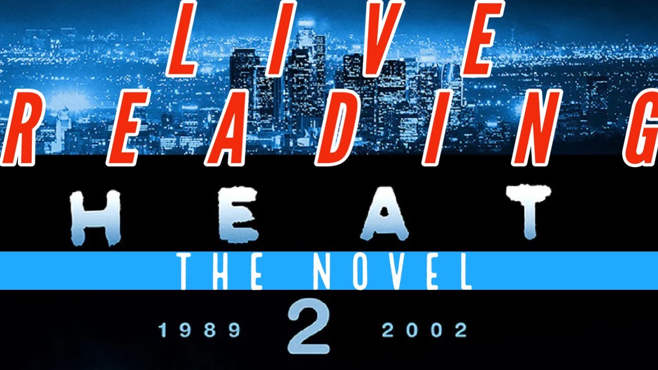 Heat 2: NOVEL - STORYTIME - Prologue & Part One(Chapters 1-7) - YouTube