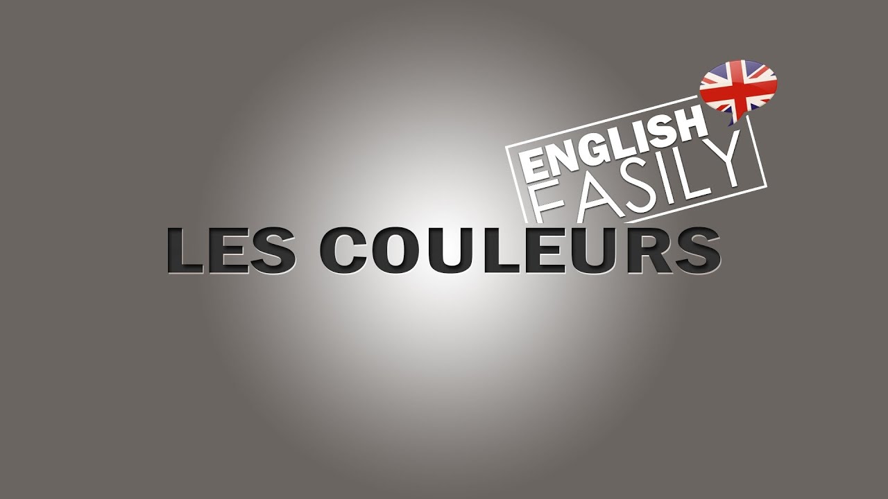 English Easily - Les Couleurs / The Colors - YouTube