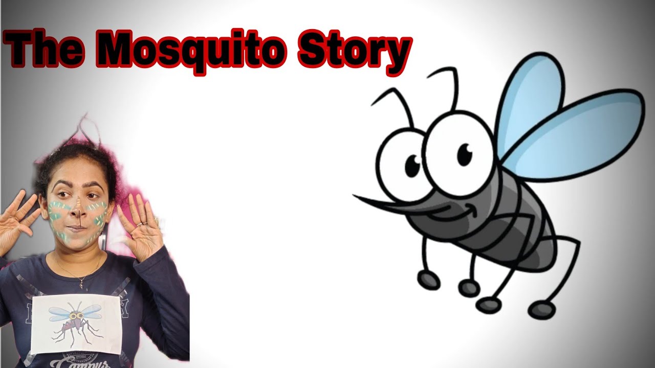 The Mosquito Story 🦟🤣 - YouTube