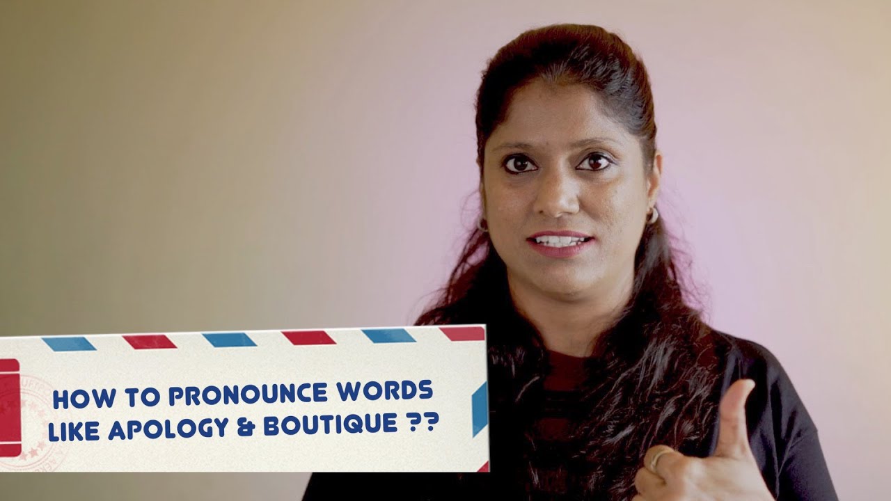How To Pronounce Words Correctly In English Words Like Apology Boutique And Many More YouTube how-to-pronounce-words-correctly-in-english-words-like-apology-boutique-and-many-more-youtube