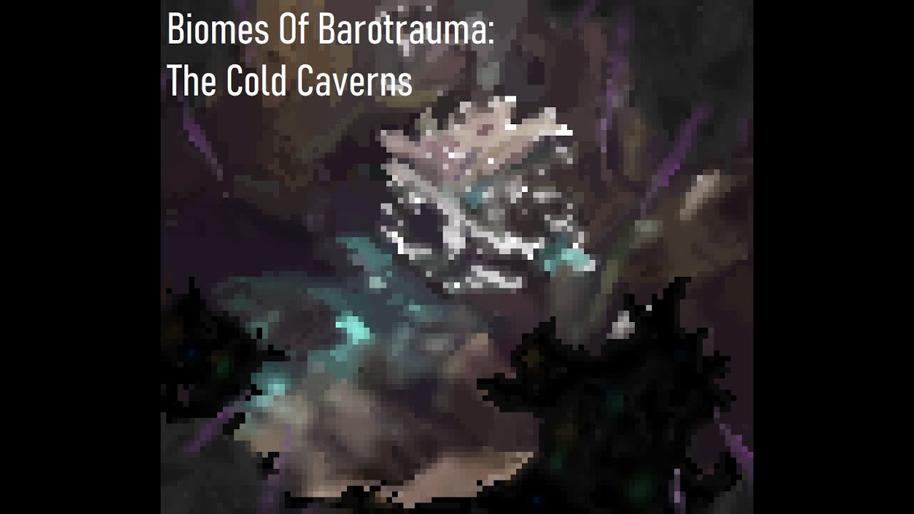 Biomes of Barotrauma: The Cold Caverns - YouTube