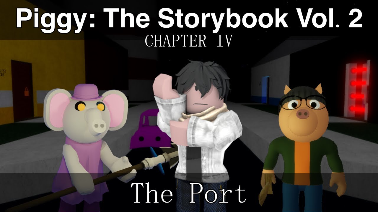 Piggy: The Storybook Vol. 2 - Chapter IV • The Port - YouTube