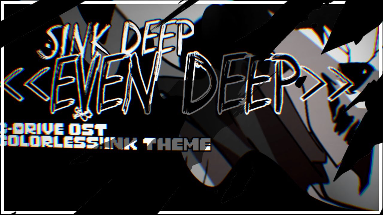 ColorLess!Ink theme - sink deep«EVEN DEEP» - YouTube