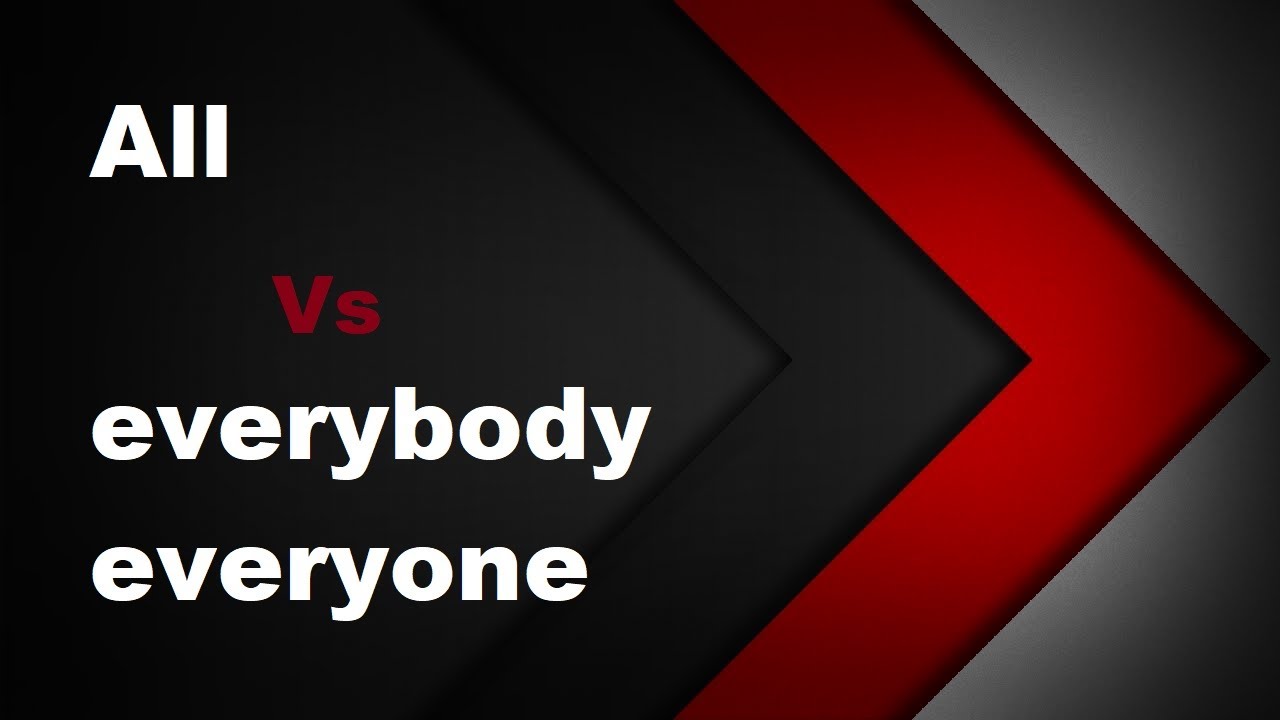 What is the difference between all and everybody or everyone? - YouTube
