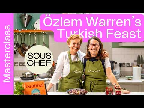 Özlem Warren's Best Turkish Recipes | Sous Chef UK