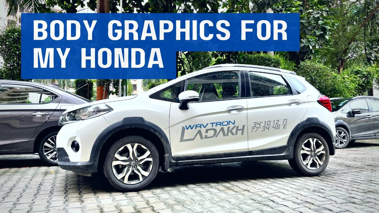 Body Graphics for my Honda WRV | Ladakh Stickers - YouTube