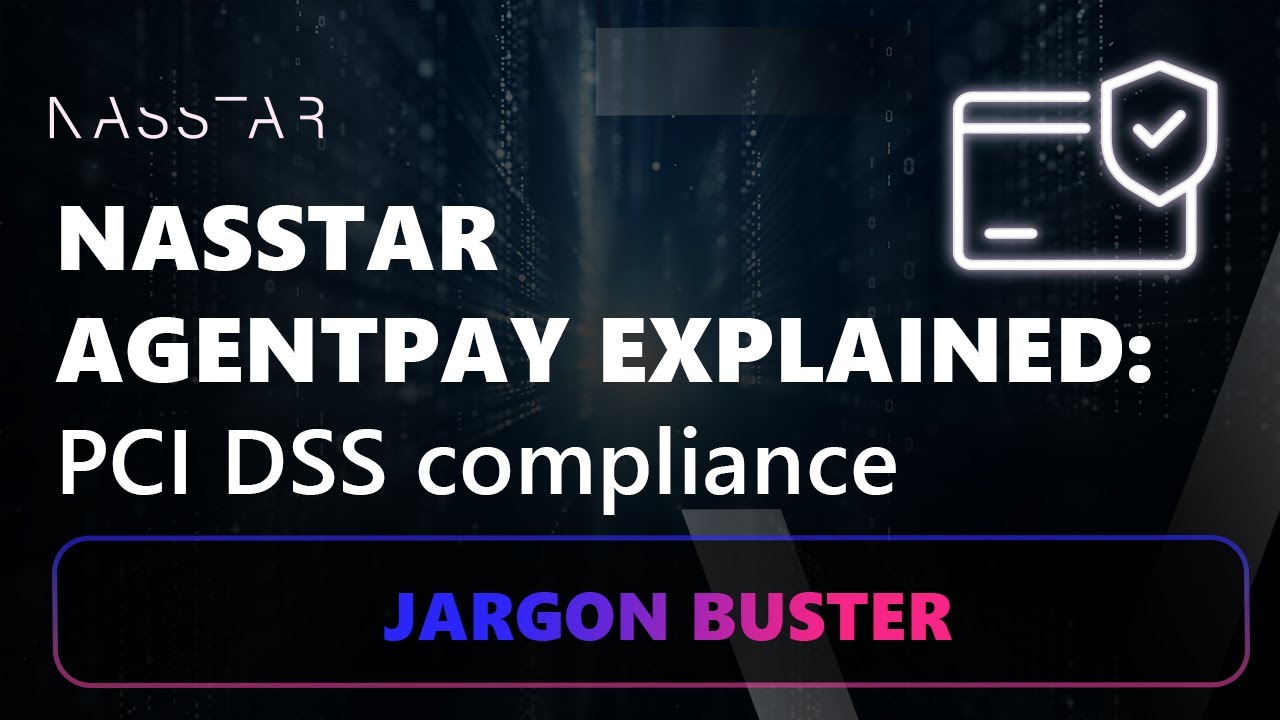 Nasstar AgentPay Explained: PCI DSS compliance | Jargon Buster - YouTube