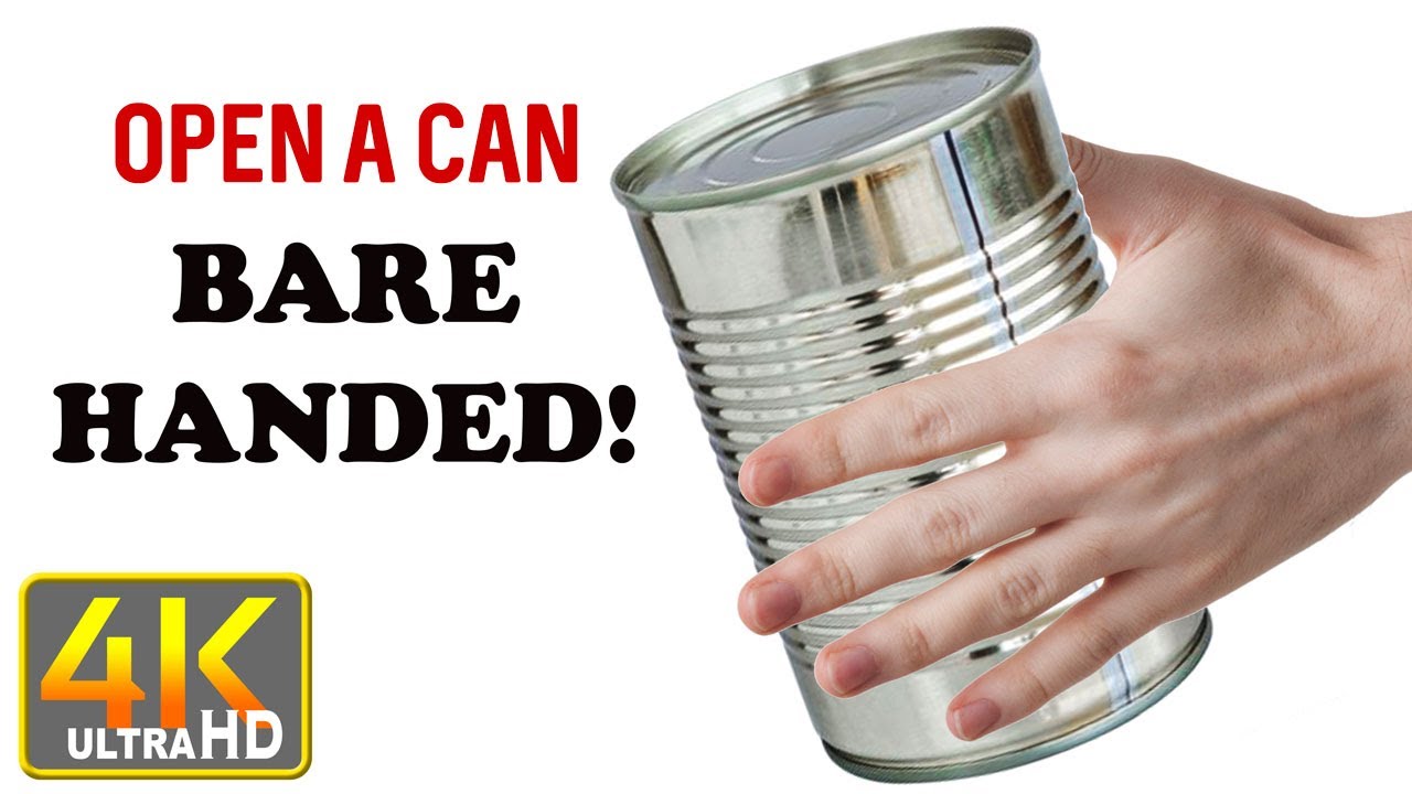 How to Open a Food Tin Can with Bare Hands / Survival (4k UHD) - YouTube