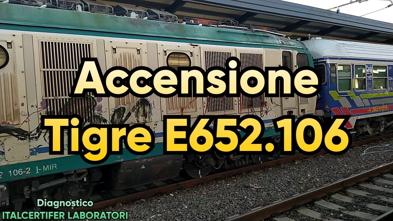Accensione (multipla) Tigre E652.106 sul treno misure ITALCERTIFER LABORATORI - Pisa Centrale ...