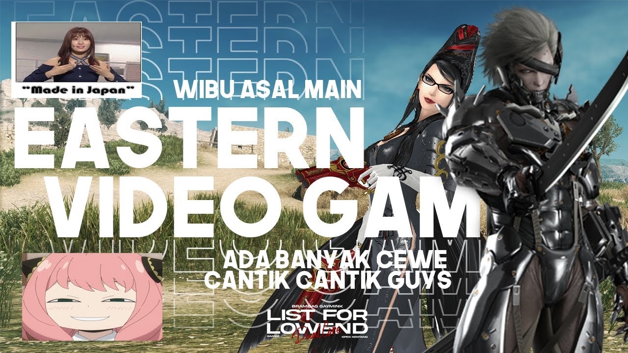 GAME EASTERN GAME BISA DIMAINKAN DI PC LOW END - LIST FOR LOW END EP 4 ...