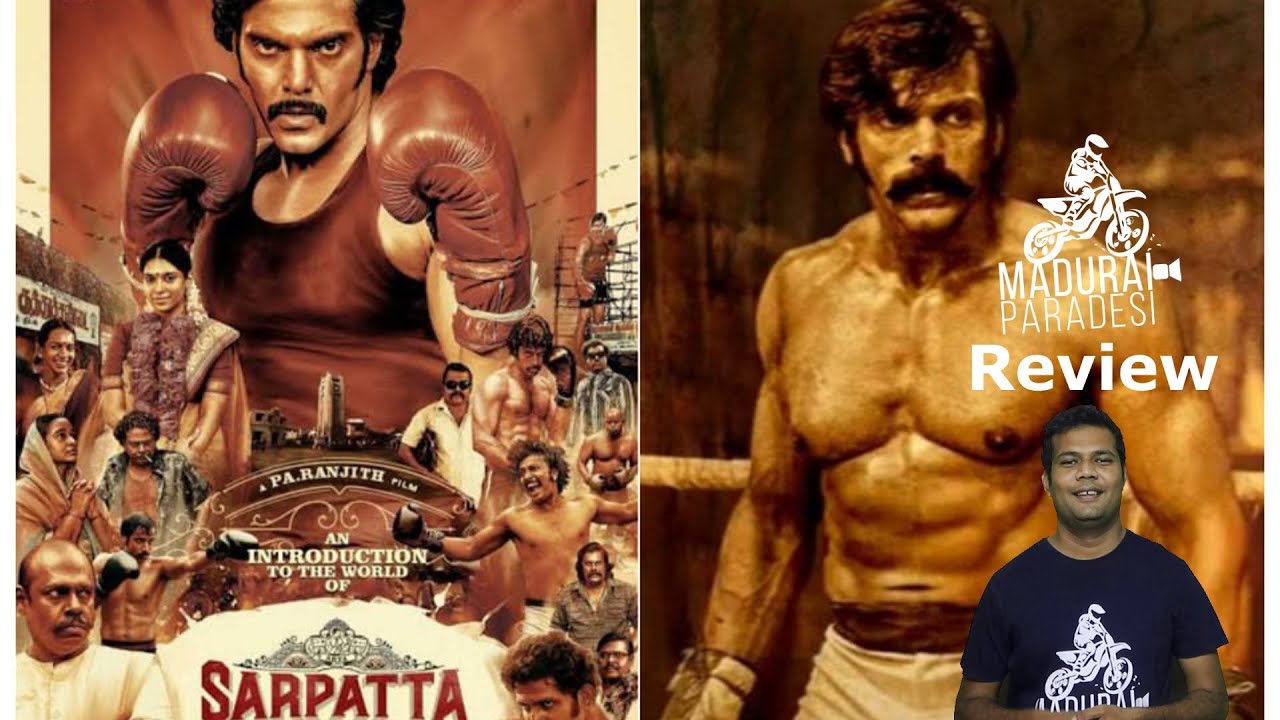 Sarpatta Parambarai Review by Madurai Paradesi | Arya | Pa Ranjith ...