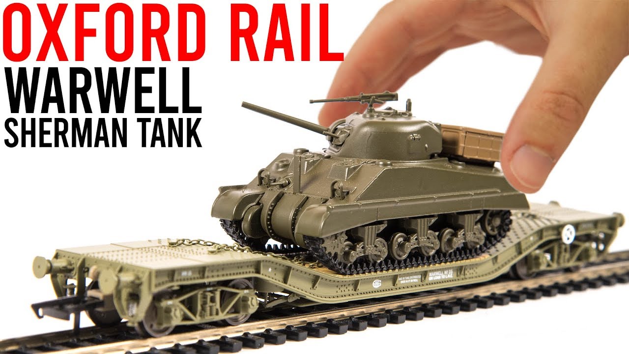 Oxford Rail Warwell Wagon & Sherman Tank | Unboxing & Review - YouTube